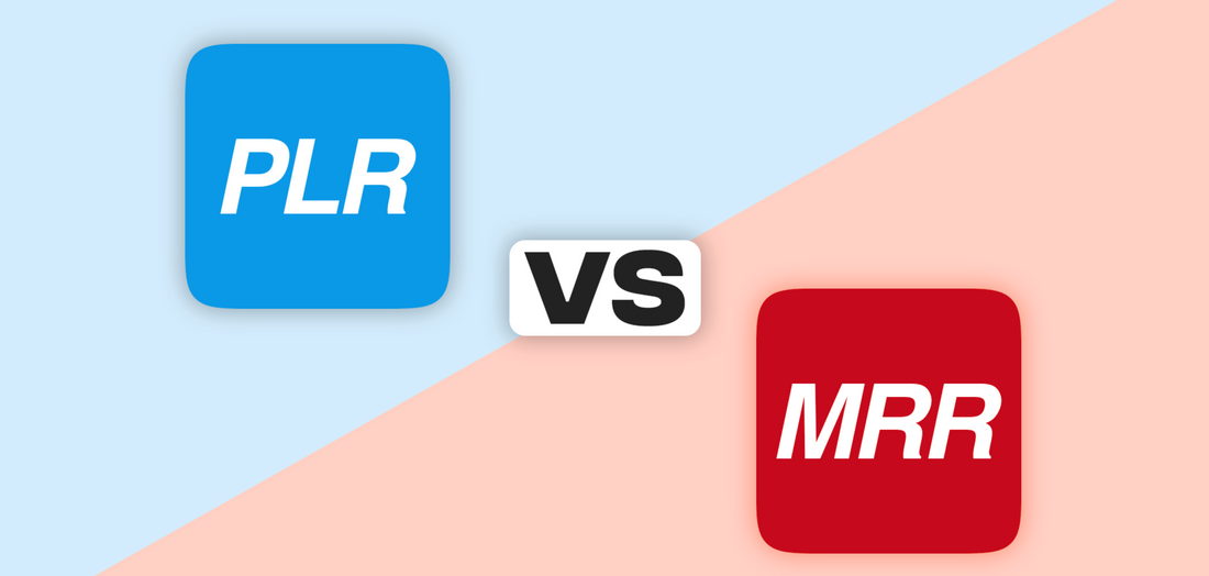 PLR vs. MRR: What’s the Difference and Why You Need Both – The PLR Pros